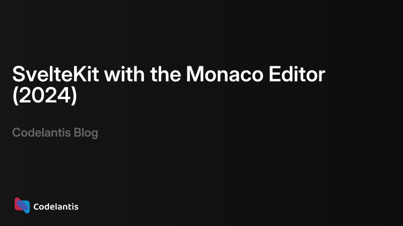 SvelteKit with the Monaco Editor (2024)